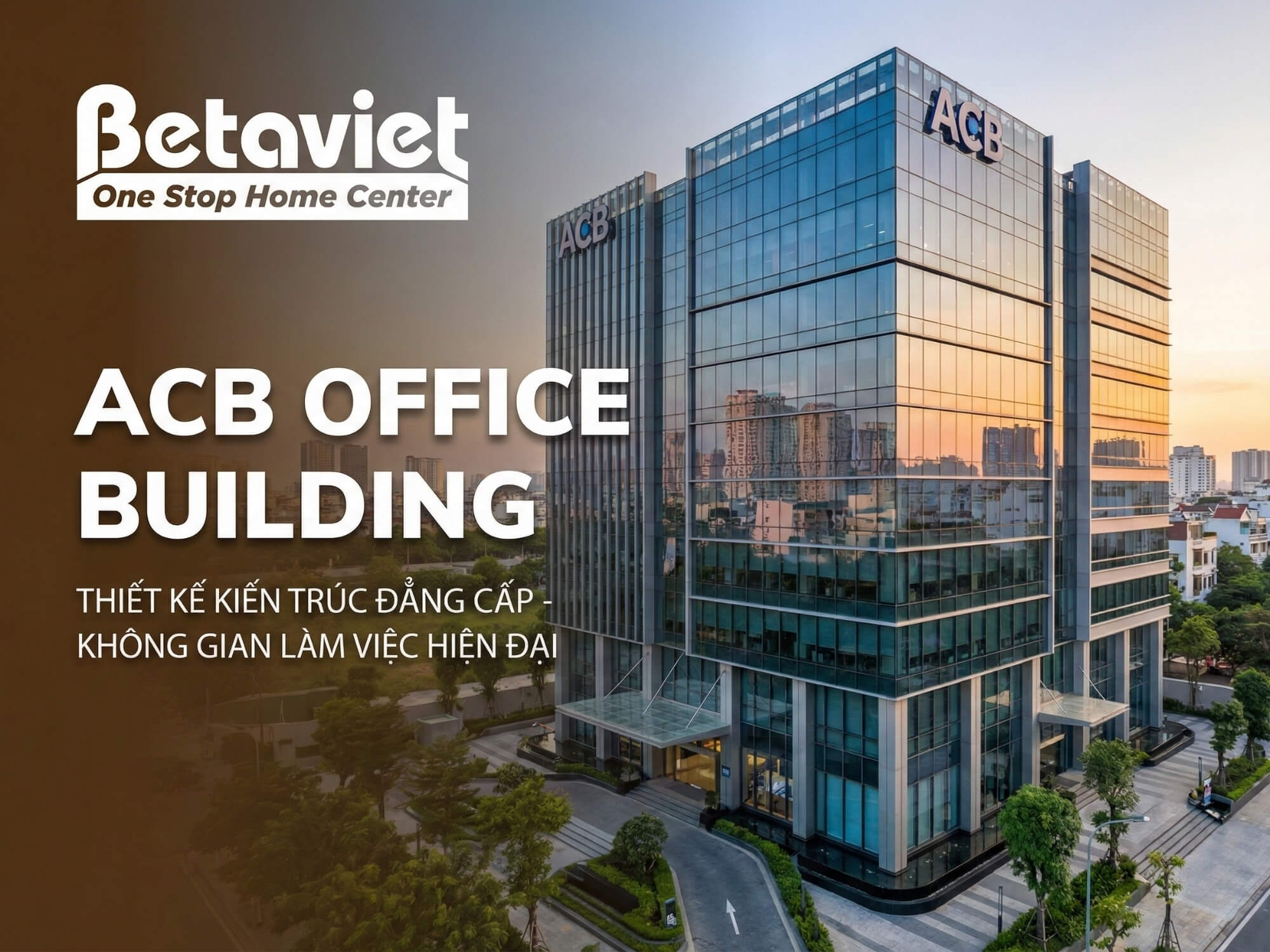 ACB Office Building: Review Chi Tiết 4 Tòa Nhà Văn Phòng Cho Thuê Tại ...
